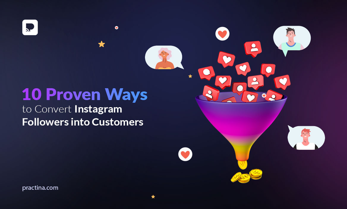 10 Proven Ways to Convert Instagram Followers into Customers 10 Proven Ways to Convert Instagram Followers into Customers